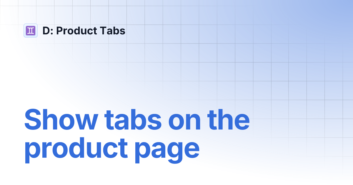 Show tabs on the product page | D: Product Tabs